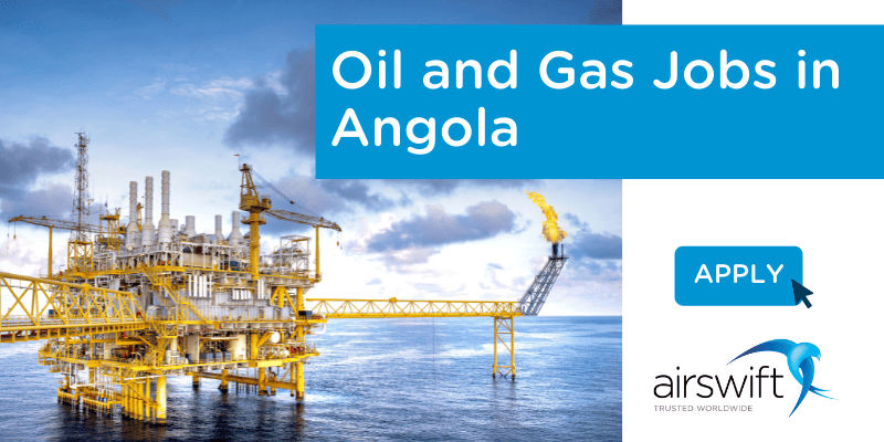 Oil and Gas Jobs in Angola | Airswift